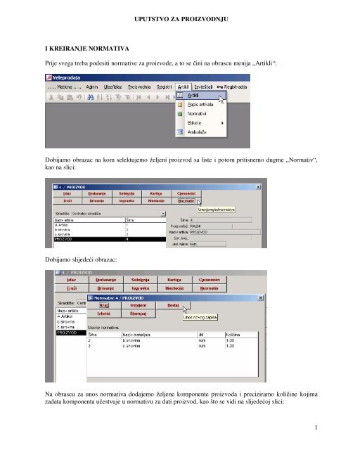 1 UPUTSTVO ZA PROIZVODNJU I KREIRANJE NORMATIVA Prije ...