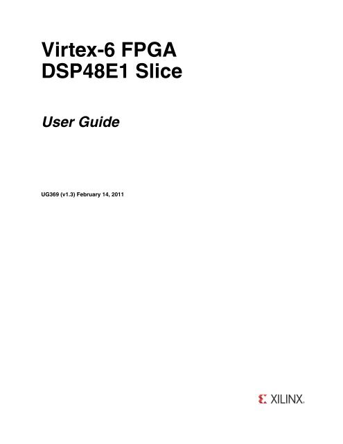 Xilinx UG369 Virtex-6 FPGA DSP48E1 Slice, User Guide
