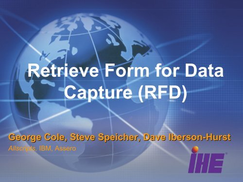 Retrieve Form for Data Capture (RFD) - IHE