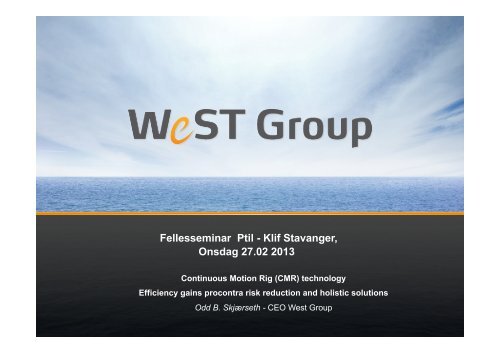 Continuous Motion Rig (CMR) Technology