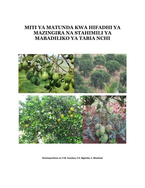 miti ya matunda kwa hifadhi ya mazingira na stahimili ya mabadiliko ...