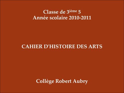 Cahier d'Histoire des Arts 3e5 - Académie de Nancy-Metz