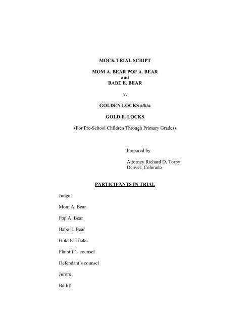 MOCK TRIAL SCRIPT MOM A. BEAR POP A. BEAR and BABE E ...