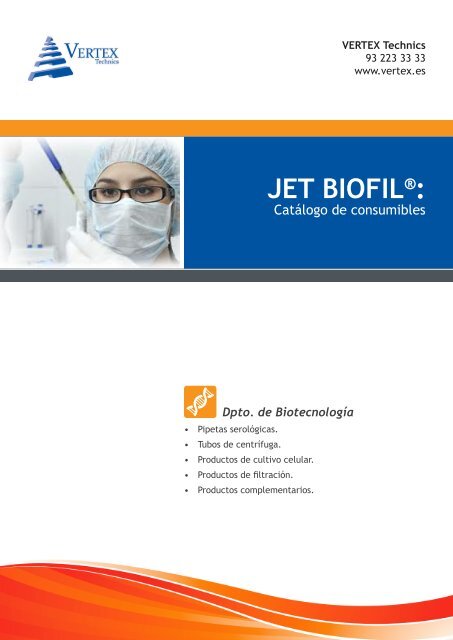 JET BIOFIL®: - VERTEX Technics