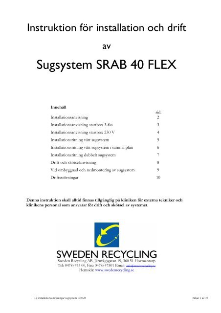 Sugsystem SRAB 40 FLEX - Sweden Recycling