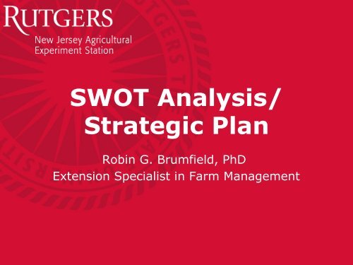 SWOT Analysis/ Strategic Plan - Rutgers, The State University of ...