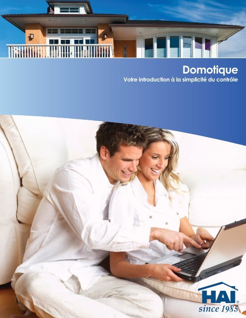 Apprendre de la domotique (PDF) - Home Automation, Inc. Apprendre de la domotique (PDF) - Home Automation, Inc.