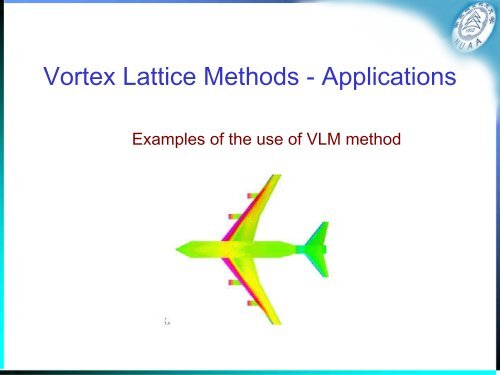 Vortex Lattice Method: applications