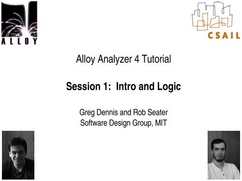 Alloy Analyzer 4 Tutorial Session 1: Intro and Logic - Alloy - MIT