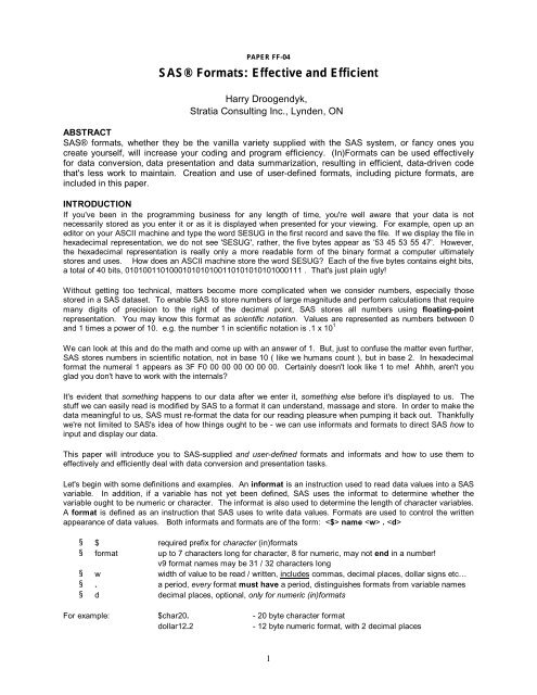 SAS® Formats: Effective and Efficient - Institute for Advanced Analytics