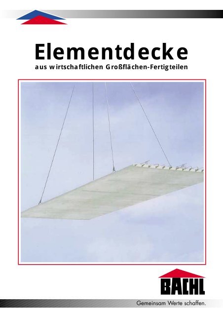 Elementdecke - Karl Bachl GmbH & Co KG