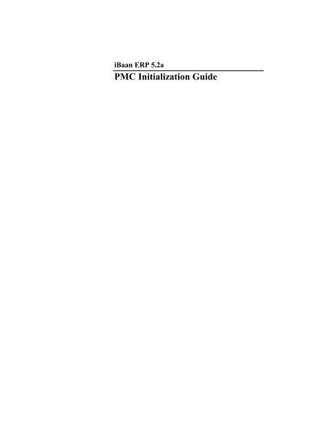 PMC Initialization Guide - Baan Implementation Help, Consulting ...