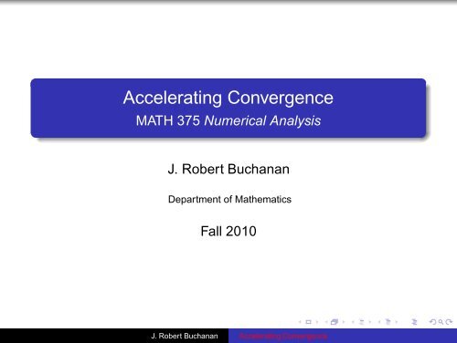 Accelerating Convergence - MATH 375 Numerical Analysis