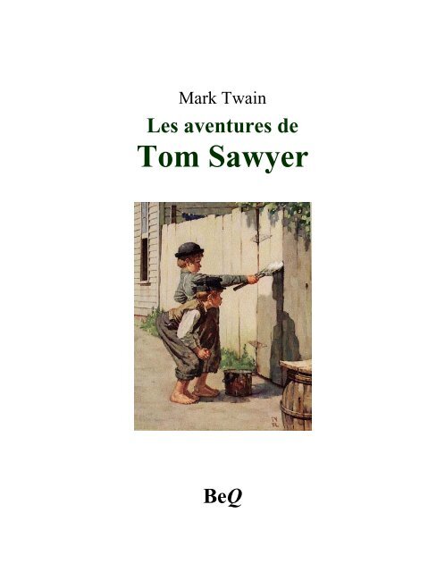 Les aventures de Tom Sawyer - La Bibliothèque électronique du ...