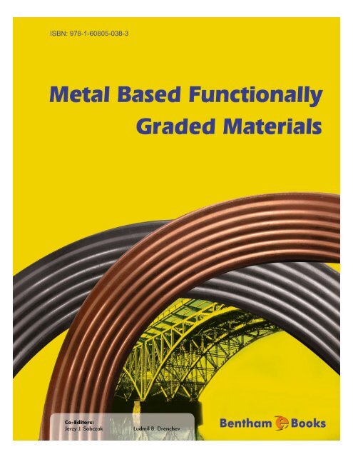 Metal Based Functionally Graded Materials Bentham Science