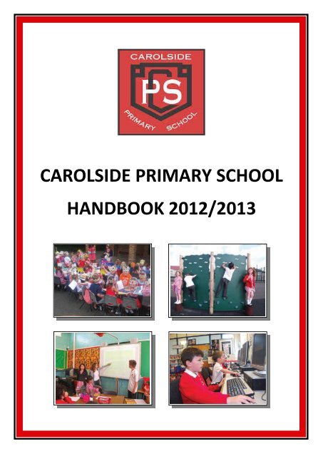 CAROLSIDE PRIMARY SCHOOL HANDBOOK 2012/2013
