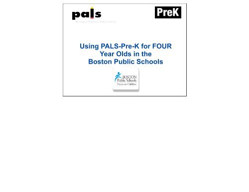 PALS-PreK Training.key - BPS Early Childhood - Weebly