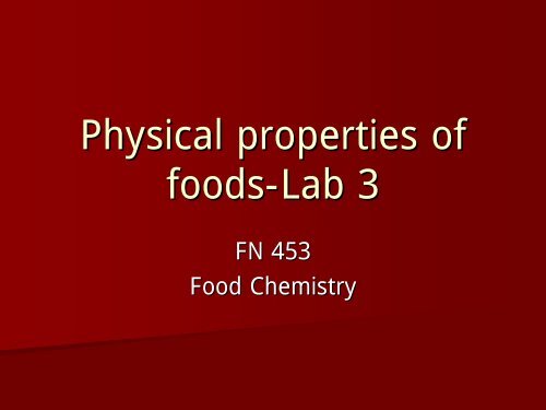 Download your physical properties of foods handout here!!