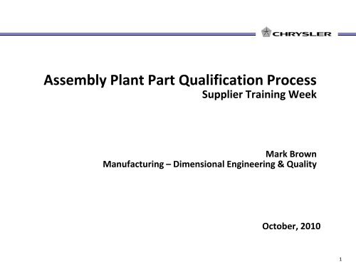 Assembly Plant Part Qualification Process - Chrysler