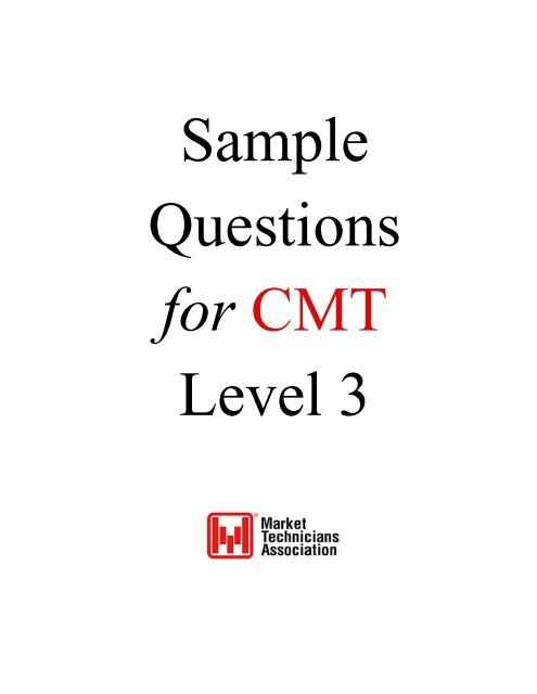 CMT Level 3 Sample Questions - Market Technicians Association
