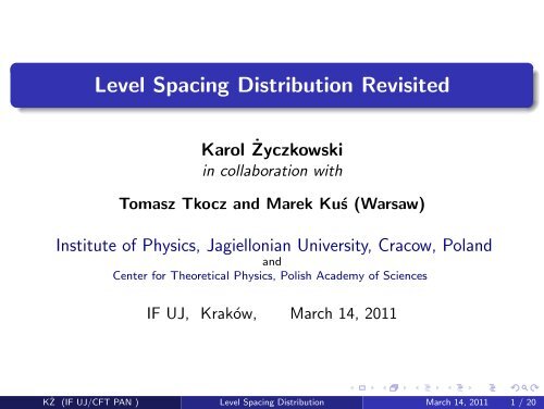 Level Spacing Distribution Revisited - Theoretical Group Atomic ...