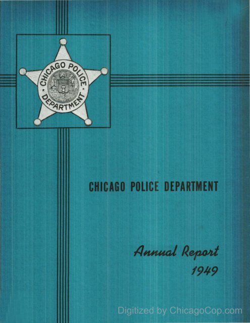 Chicago Police Department Annual Report - 1949 - Chicago Cop.com
