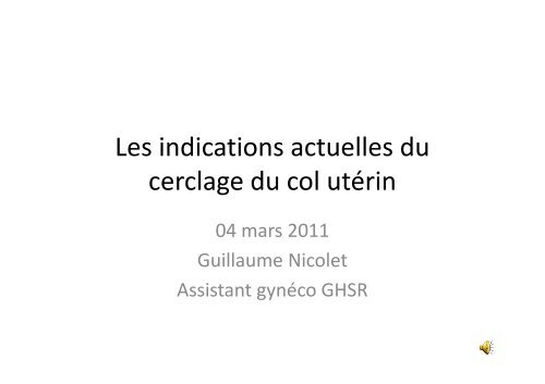 Indications du cerclage Dr Nicolet