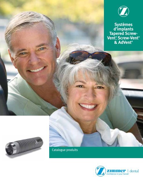 Implants Tapered Screw-Vent et AdVent - Zimmer Dental