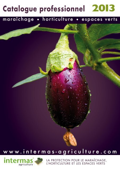 Catalogue professionnel 2013 - Intermas agriculture