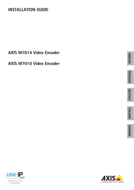 Axis M7014 Video Encoder Installarion Guide - Use-IP