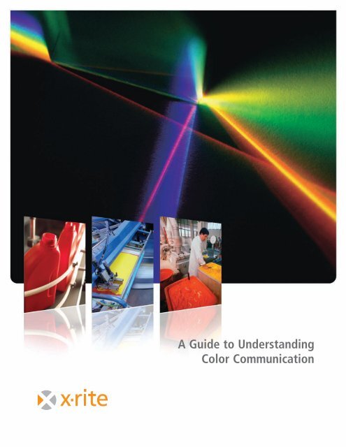 A Guide to Understanding Color Communication - X-Rite