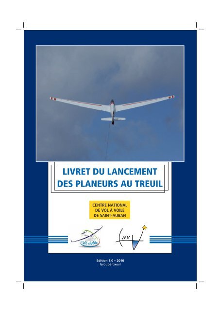 Livret du Lancement des pLaneurs au treuiL - lehcim54