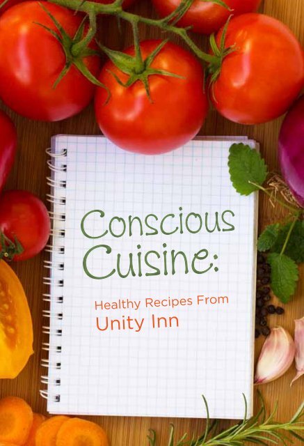 CONSCIOUS CUISINE: Recipes from Unity Inn - Susan Smith Jones ...