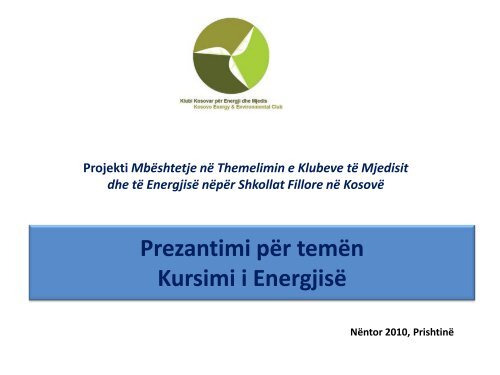 Prezantimi për temën Kursimi i Energjisë