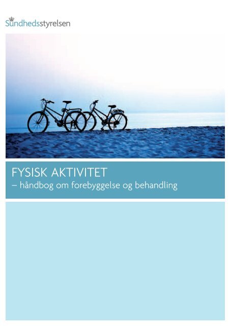 FYSISK AKTIVITET - Sundhedsstyrelsen