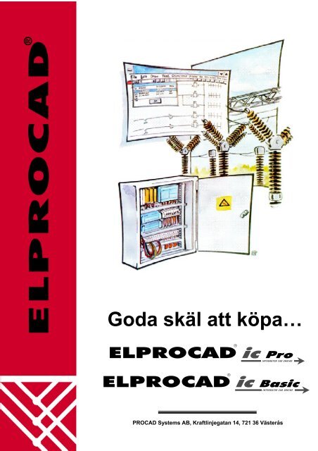 läsa här om fler goda skäl att använda ELPROCAD ic Basic/Pro.
