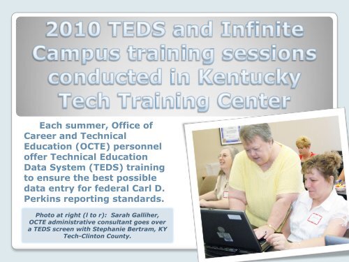 2010 TEDS and Infinite Campus training sessions ... - Kentucky Tech