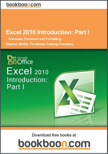 Excel 2010 Introduction Part I Formulas Functions And Formatting