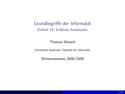 Grundbegriffe der Informatik - Einheit 14: Endliche Automaten