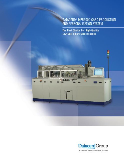 datacard® mpr5000 card production and personalization system