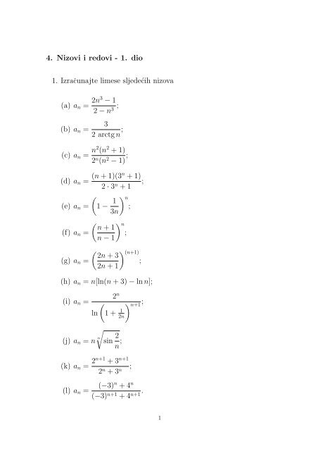 4. Nizovi i redovi - 1. dio 1. Izracunajte limese sljedecih nizova (a ...