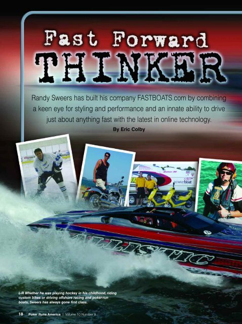 Randy Sweers has built his company FASTBOATS.com by combining