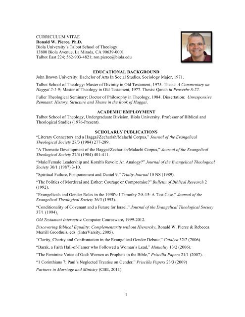 1 CURRICULUM VITAE Ronald W. Pierce, Ph.D. Biola University's ...