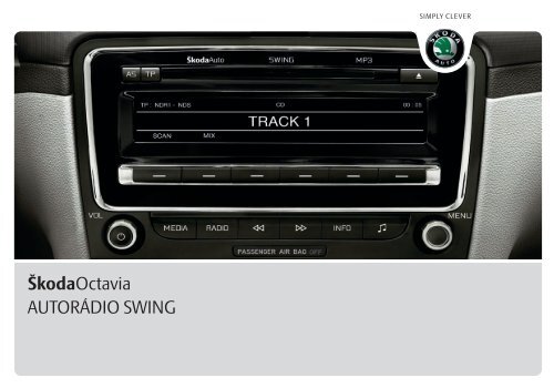 ŠkodaOctavia AUTORÁDIO SWING - Media Portal - Skoda