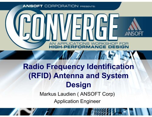 Radio Frequency Identification (RFID) Antenna and System Design