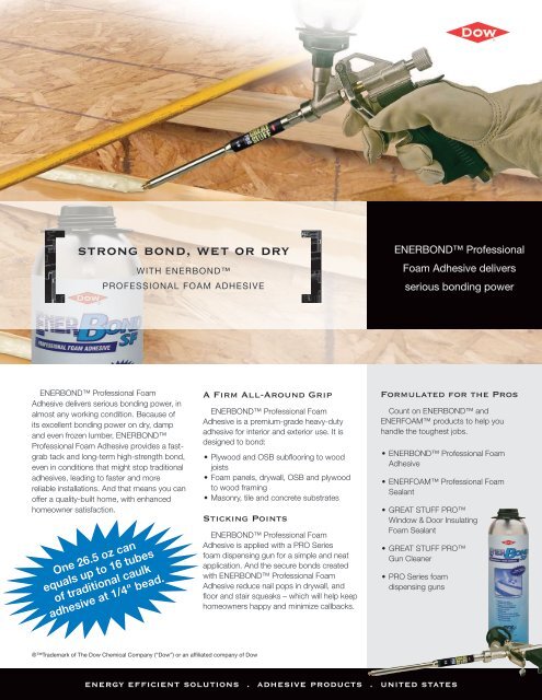 strong bond, wet or dry - The Dow Chemical Company