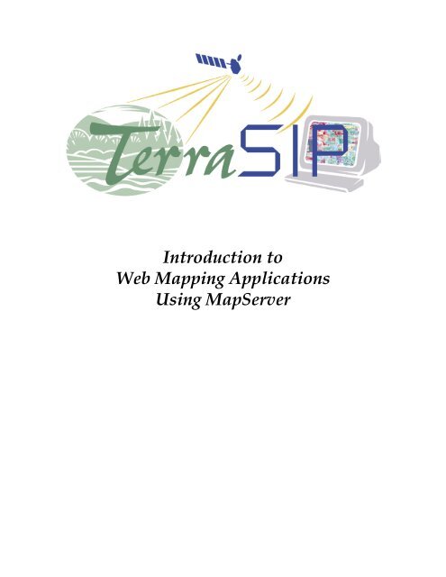 Introduction to Web Mapping Applications Using MapServer