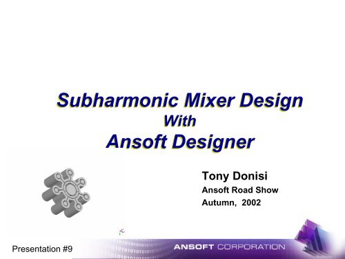 Presentation - Subharmonic Mixer Design With Ansoft Designer