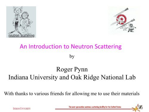 Introduction to Neutron Scattering - Spallation Neutron Source