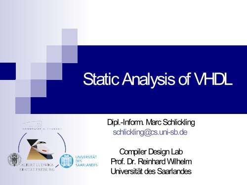 Static Analysis of VHDL - Compiler Design Lab - Login - Universität ...